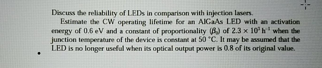 Solved Discuss the reliability of LEDs in comparison with | Chegg.com