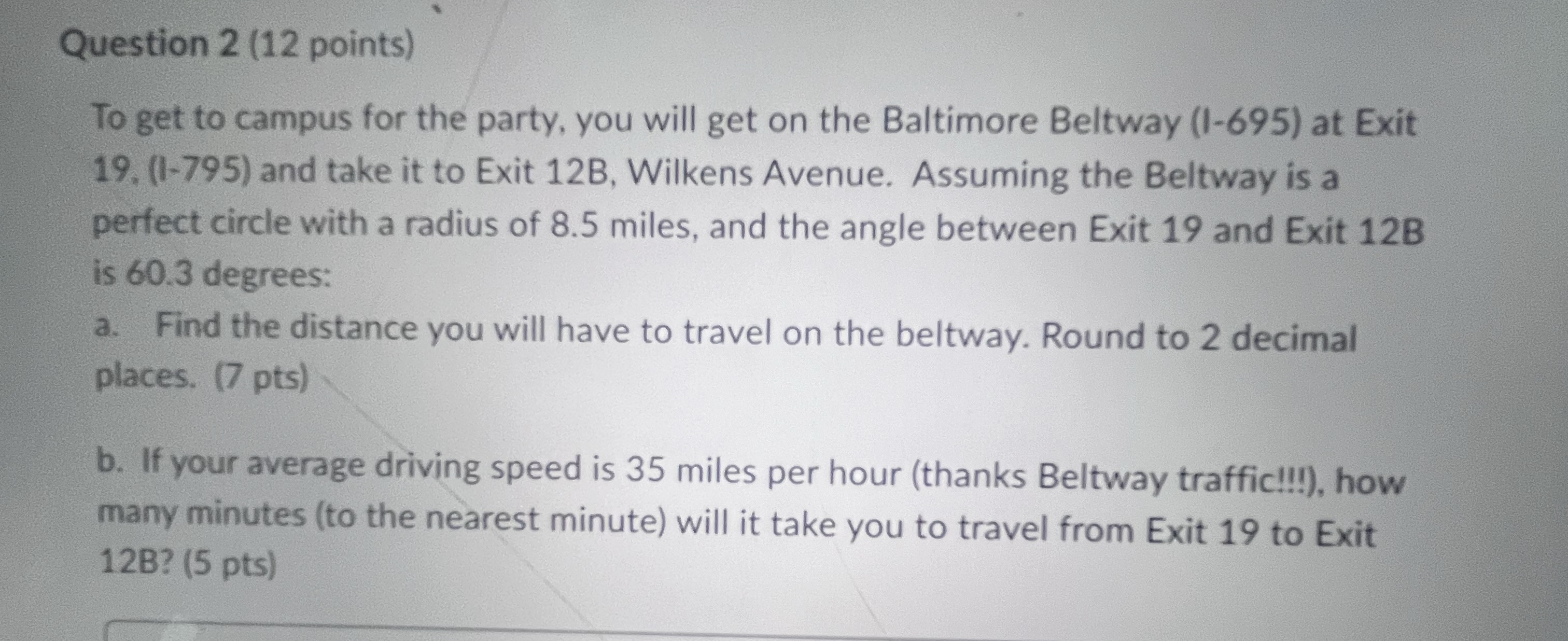 Solved Question 2 (12 ﻿points)To get to campus for the | Chegg.com
