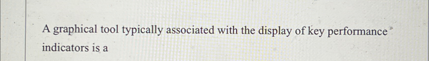 Solved A graphical tool typically associated with the | Chegg.com