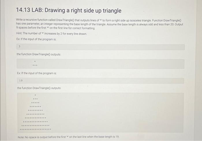 Solved 14.13 LAB: Drawing a right side up triangle Write a | Chegg.com