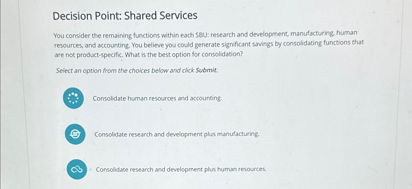 Solved Decision Point: Shared ServicesYou consider the | Chegg.com