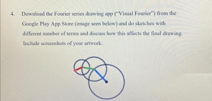 Solved Download the Fourier series drawing app ("Visual | Chegg.com