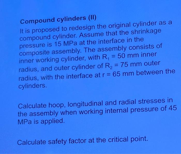 Solved Compound cylinders (II) It is proposed to redesign | Chegg.com