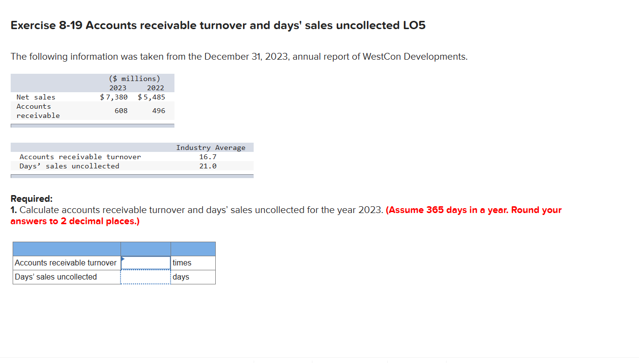 Solved Exercise 8-19 ﻿Accounts receivable turnover and days' | Chegg.com