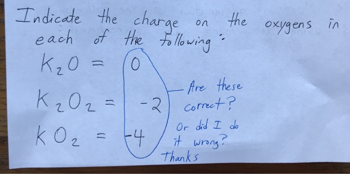 Solved Indicate the charge on the oxygens in each of the | Chegg.com