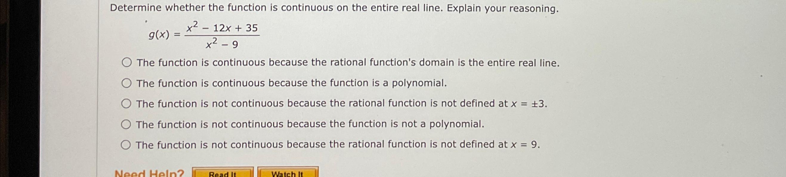 Solved Determine whether the function is continuous on the | Chegg.com