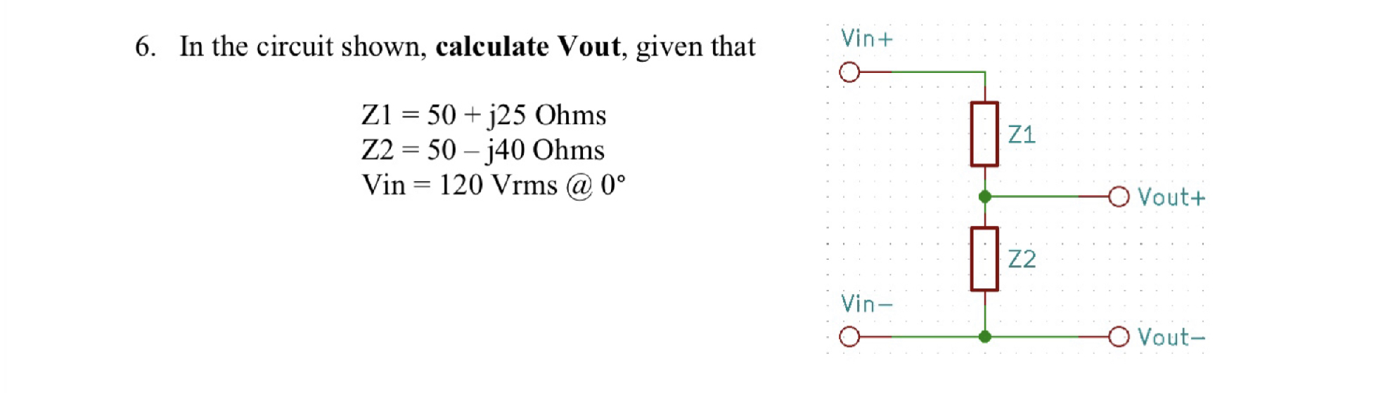 Solved In the circuit shown, calculate Vout, given | Chegg.com