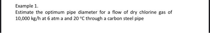 Solved Example 1. Estimate the optimum pipe diameter for a | Chegg.com