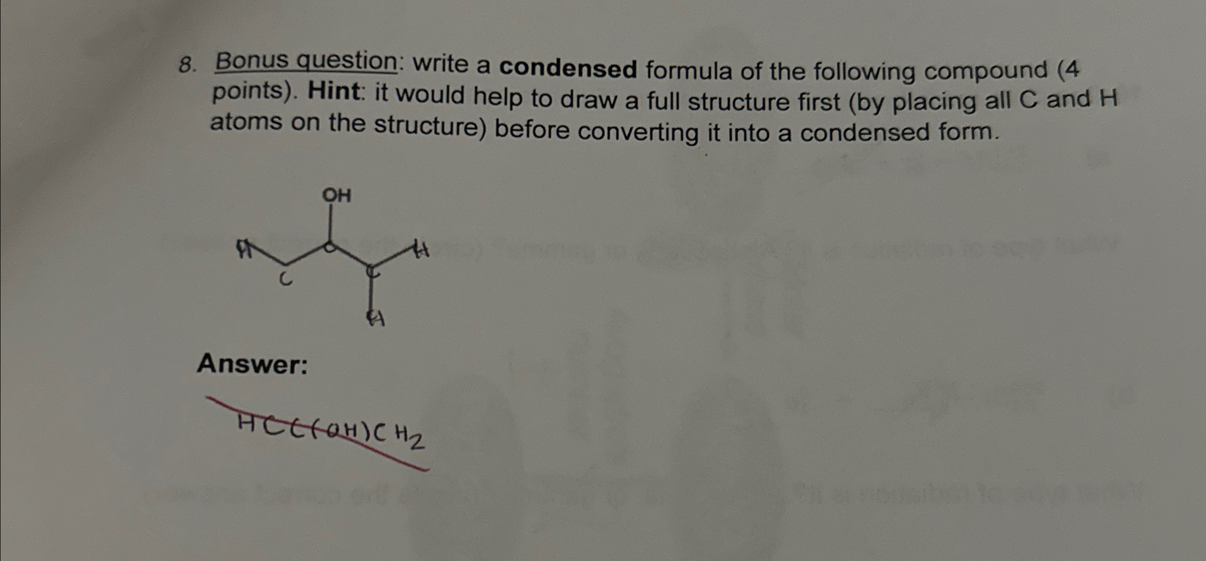 Solved Bonus question: write a condensed formula of the | Chegg.com
