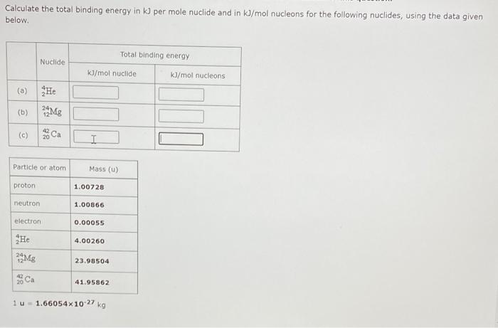 Solved Calculate the total binding energy in kJ) per mole | Chegg.com