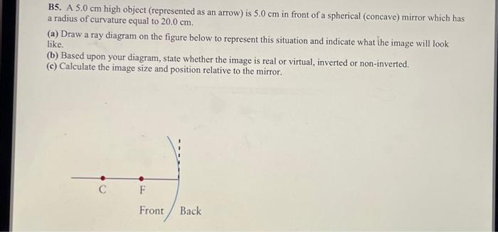 Solved B5. A 5.0 cm high object (represented as an arrow) is | Chegg.com
