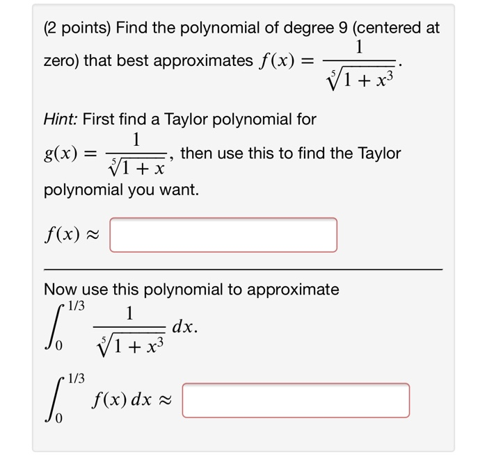 Solved (2 points) Find the polynomial of degree 9 (centered | Chegg.com