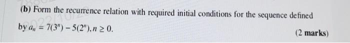 Solved (b) Form the recurrence relation with required | Chegg.com
