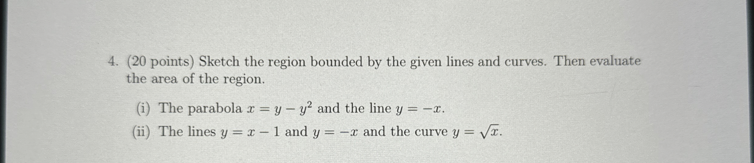 Solved (20 ﻿points) ﻿Sketch the region bounded by the given | Chegg.com