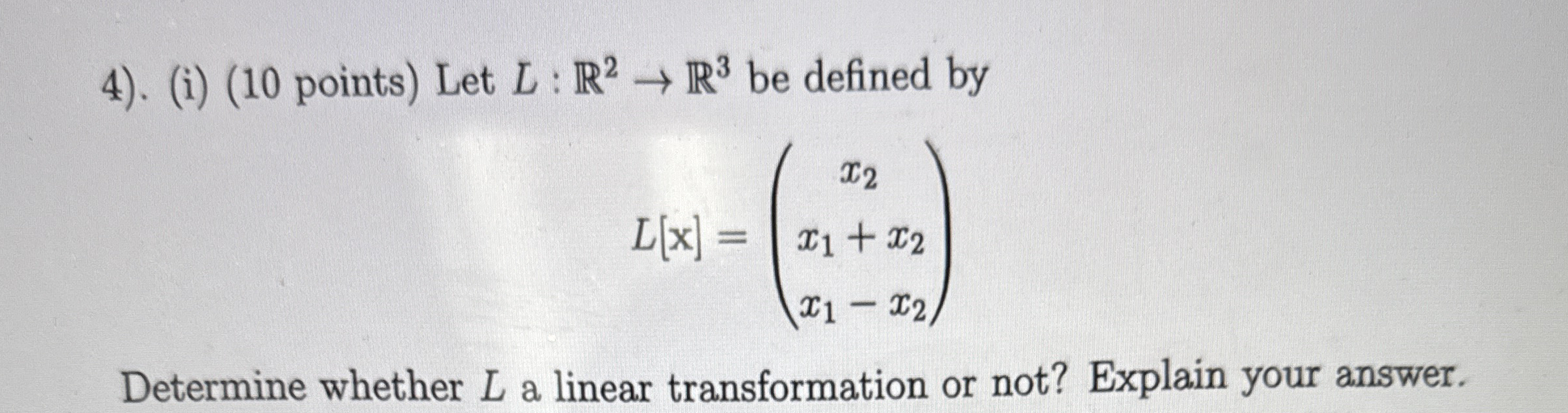 Solved . (i) (10 ﻿points) ﻿Let L:R2→R3 ﻿be defined | Chegg.com
