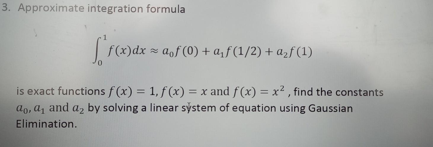 Solved 3. Approximate integration formula [ f(x)dx f(x) dx = | Chegg.com