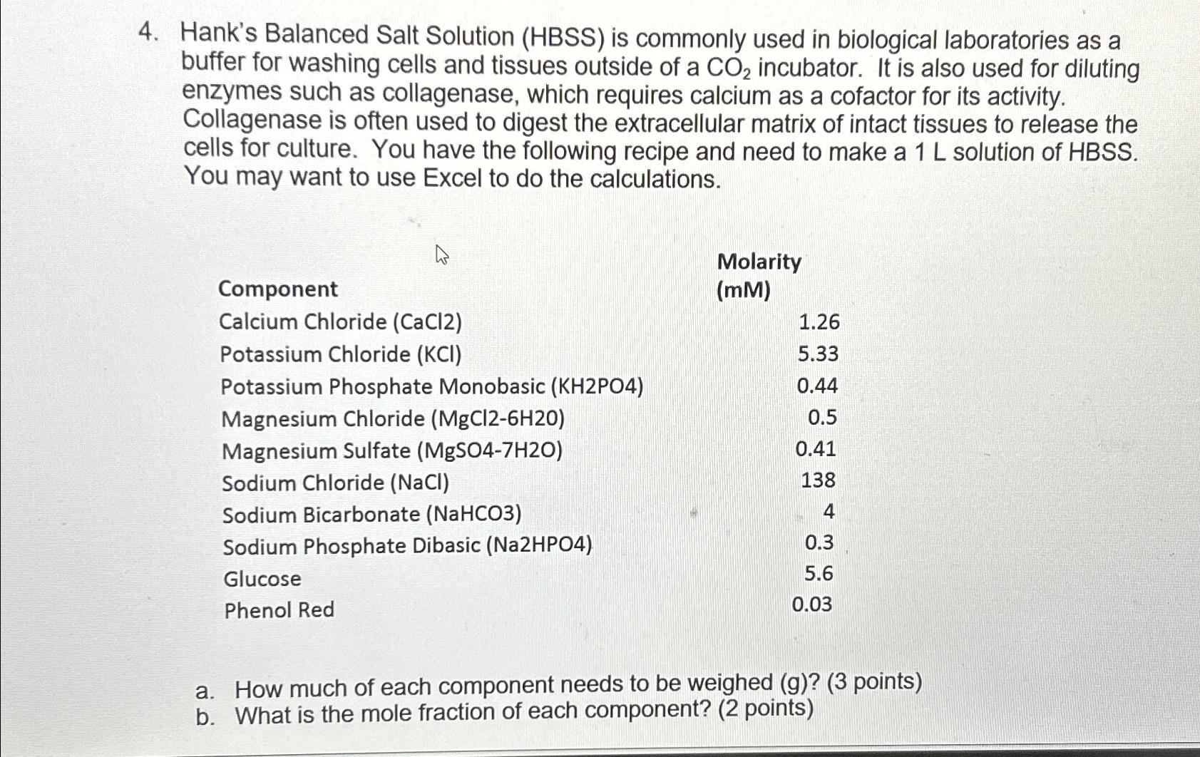 Solved Hank's Balanced Salt Solution (HBSS) ﻿is commonly | Chegg.com