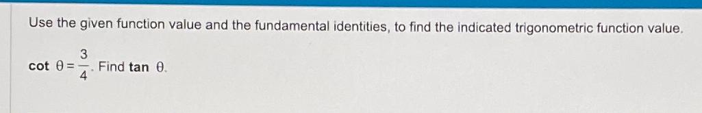 Solved Use the given function value and the fundamental | Chegg.com