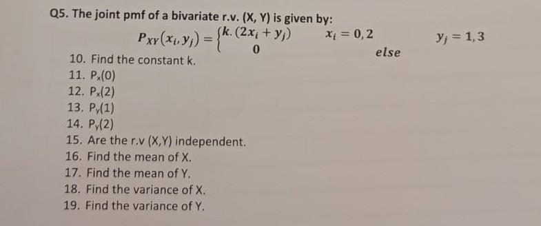 Q5. The joint pmf of a bivariate r.v. (X,Y) is given | Chegg.com