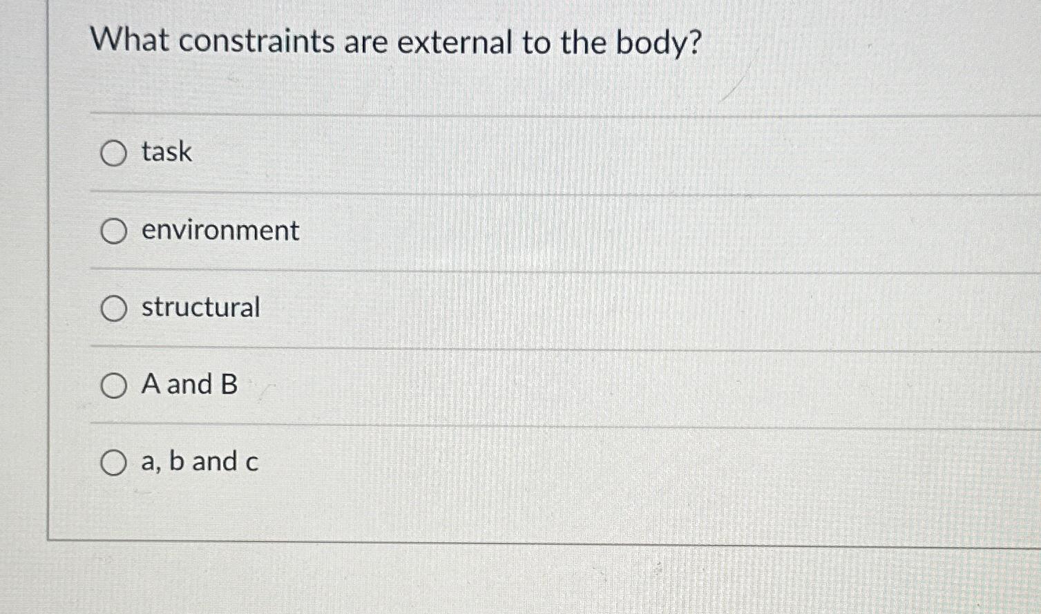 Solved What constraints are external to the | Chegg.com