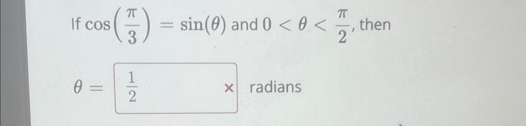 Solved If cos(π3)=sin(θ) ﻿and 0