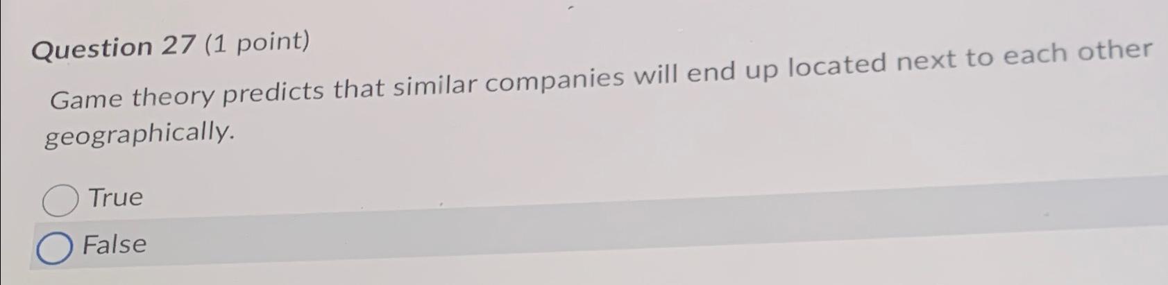 Solved Question 27 (1 ﻿point)Game theory predicts that | Chegg.com