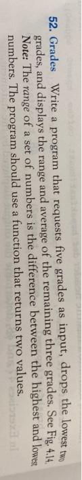 Solved 52. Grades Write a program that requests five grades | Chegg.com
