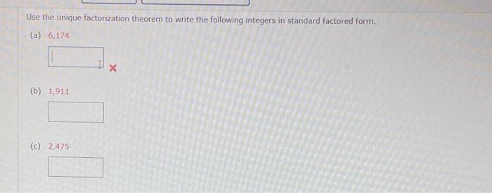 Solved Use The Unique Factorization Theorem To Write The