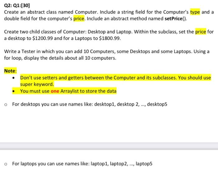 Solved Q2: Q1:[30] Create an abstract class named Computer. | Chegg.com