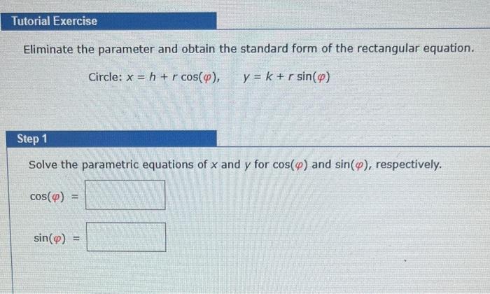 Solved Eliminate the parameter and obtain the standard form | Chegg.com