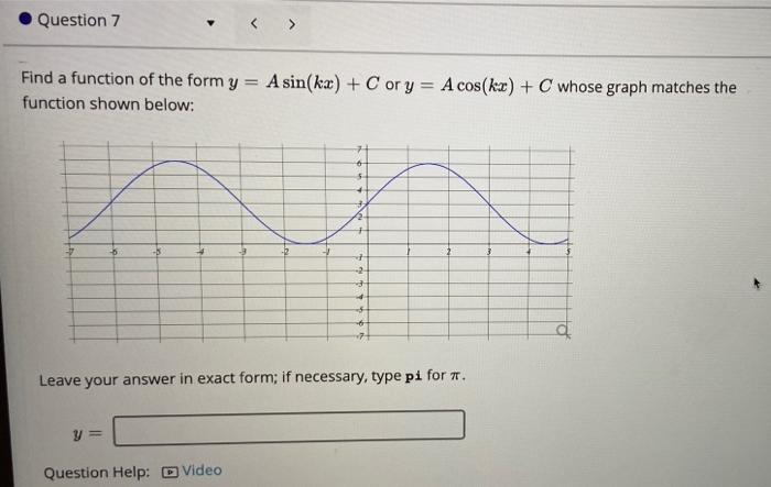 Solved Question 7 Find a function of the form y = A sin(kx) | Chegg.com