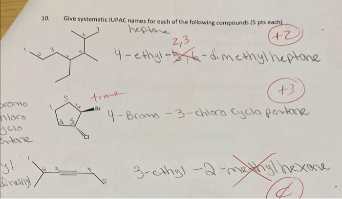 Solved 10. Give systematic IUPAC names for each of the | Chegg.com