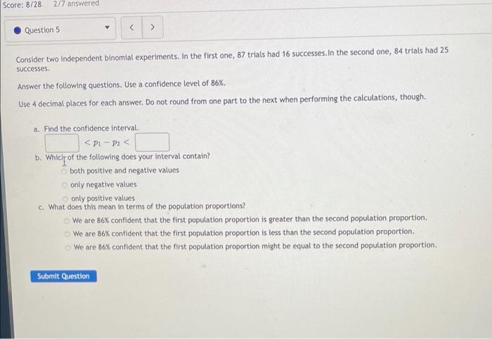Solved Consider two independent binomial experiments. In the | Chegg.com
