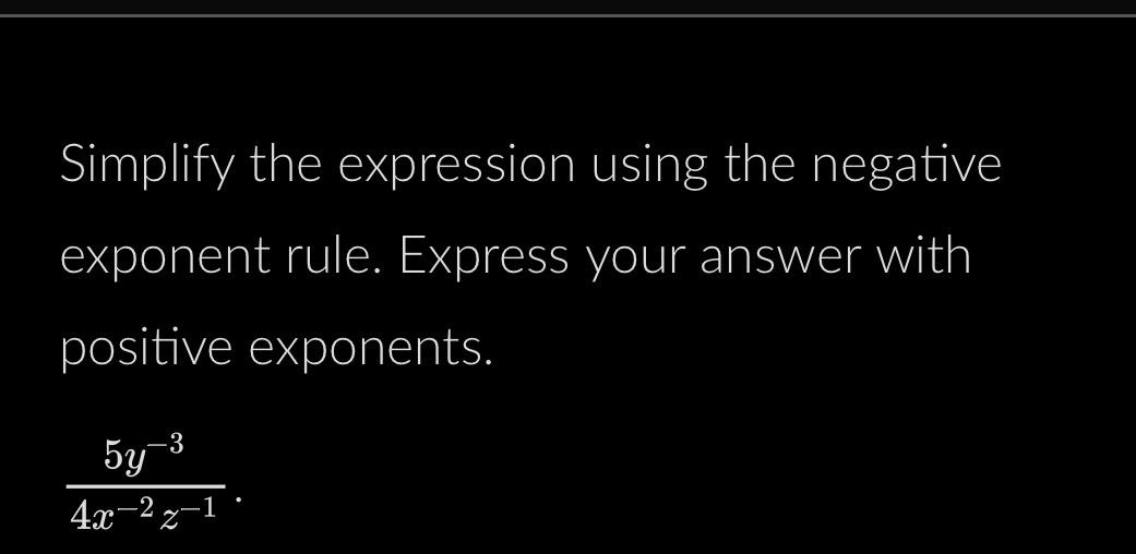 Simplify the expression using the negative exponent | Chegg.com