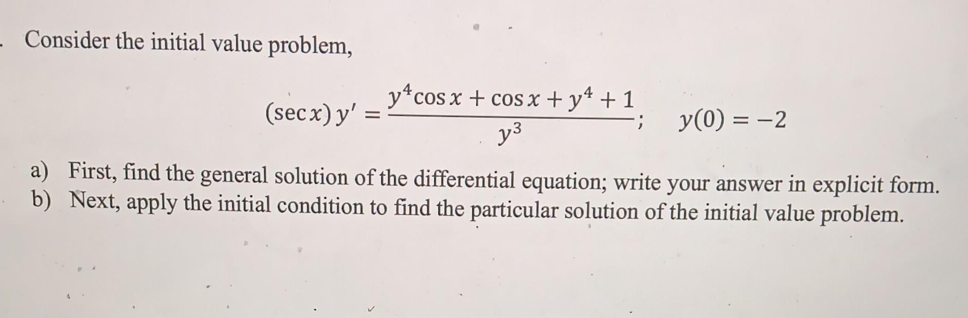 Solved Consider the initial value problem, | Chegg.com