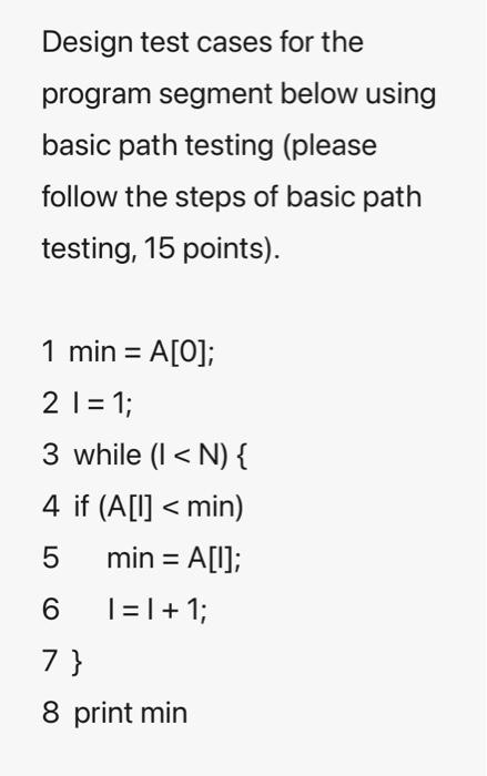 Solved Design test cases for the program segment below using | Chegg.com