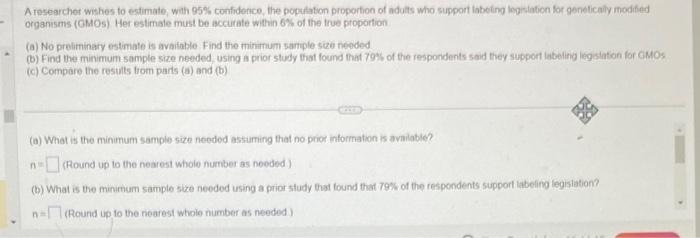 Solved A rosearcher wishes to estimate, with 95% | Chegg.com
