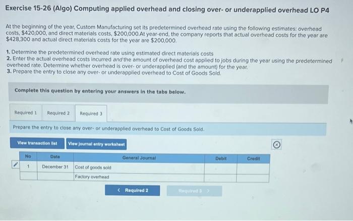 Solved Exercise 15-26 (Algo) Computing applied overhead and | Chegg.com