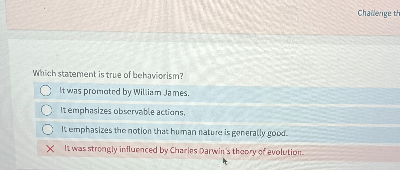 Solved Challenge thWhich statement is true of behaviorism?It | Chegg.com