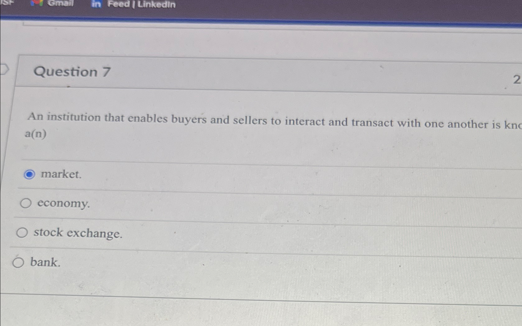 Solved Question 7An institution that enables buyers and | Chegg.com