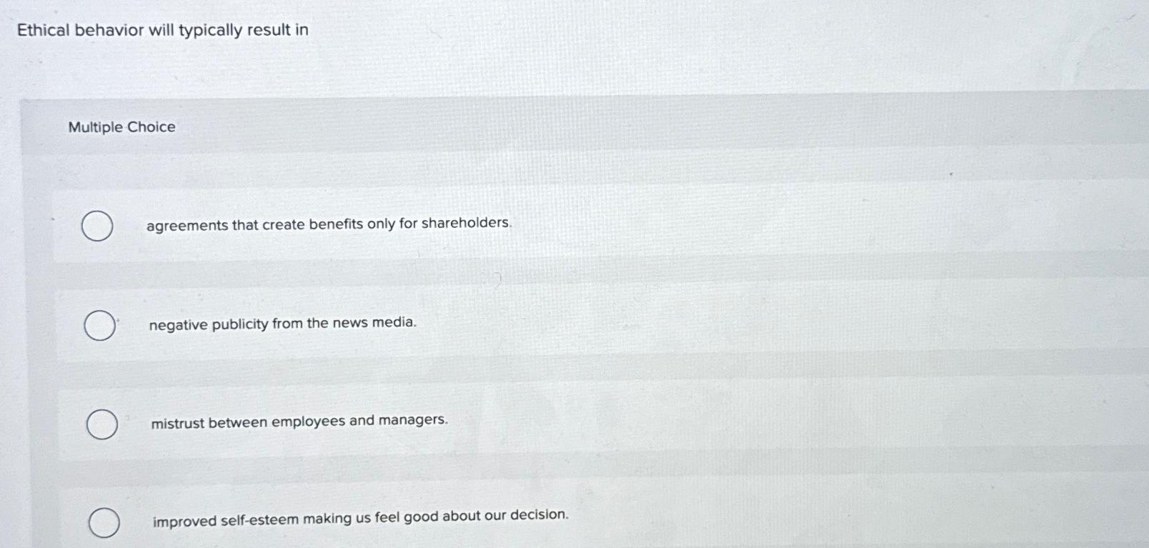 Solved Ethical behavior will typically result inMultiple | Chegg.com