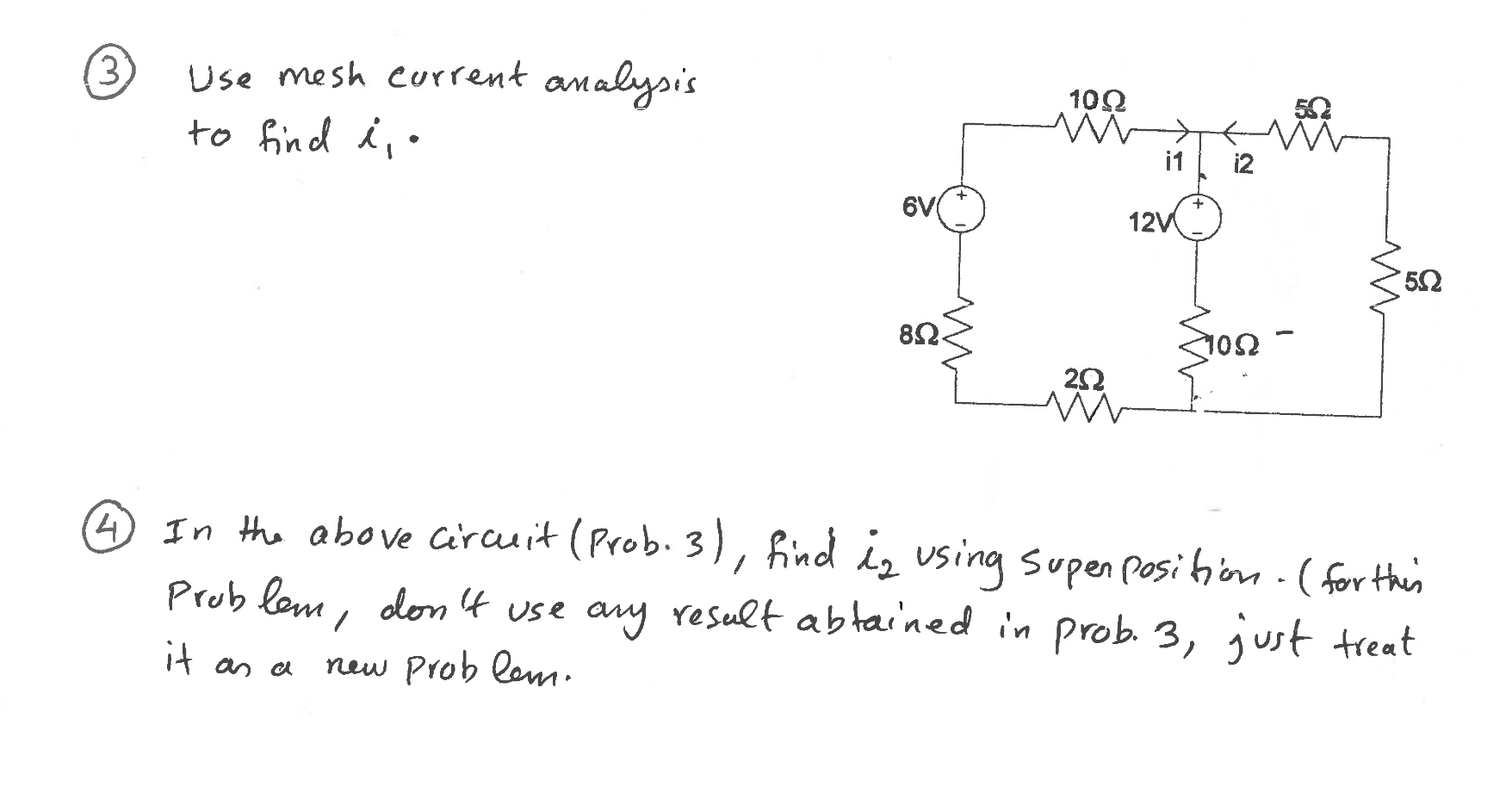 Solved (3) ﻿Use mesh current analysisto find i1.(4) ﻿In the | Chegg.com