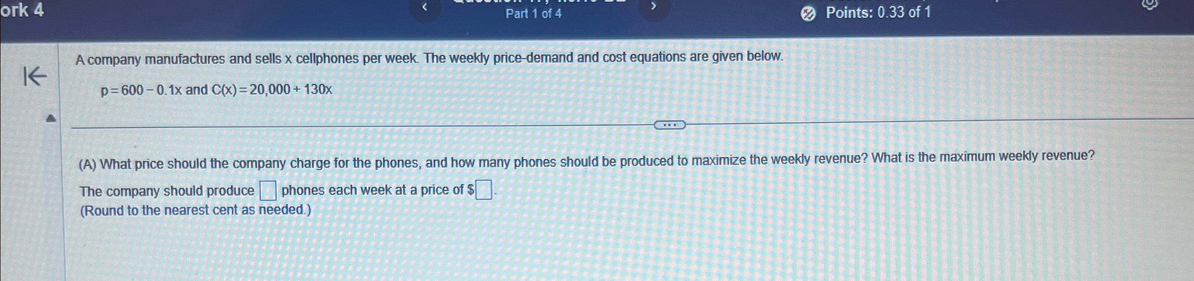 Solved ork 4Part 1 ﻿of 4Points: 0.33 ﻿of 1A company | Chegg.com