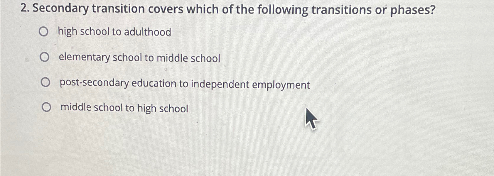 Solved Secondary transition covers which of the following | Chegg.com
