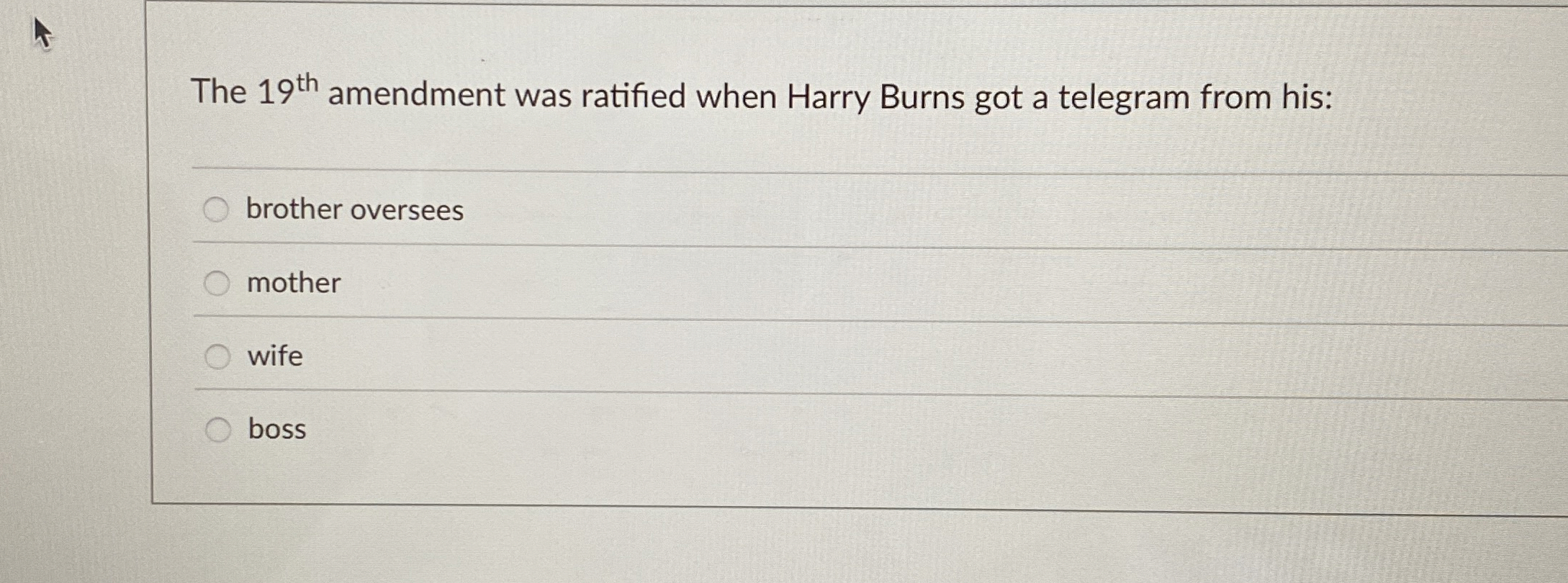 Solved The 19th ﻿amendment was ratified when Harry Burns | Chegg.com