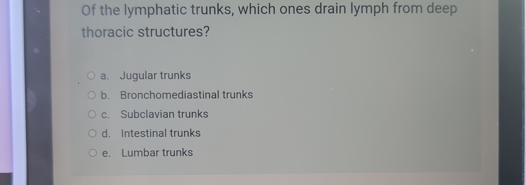Solved Of the lymphatic trunks, which ones drain lymph from | Chegg.com
