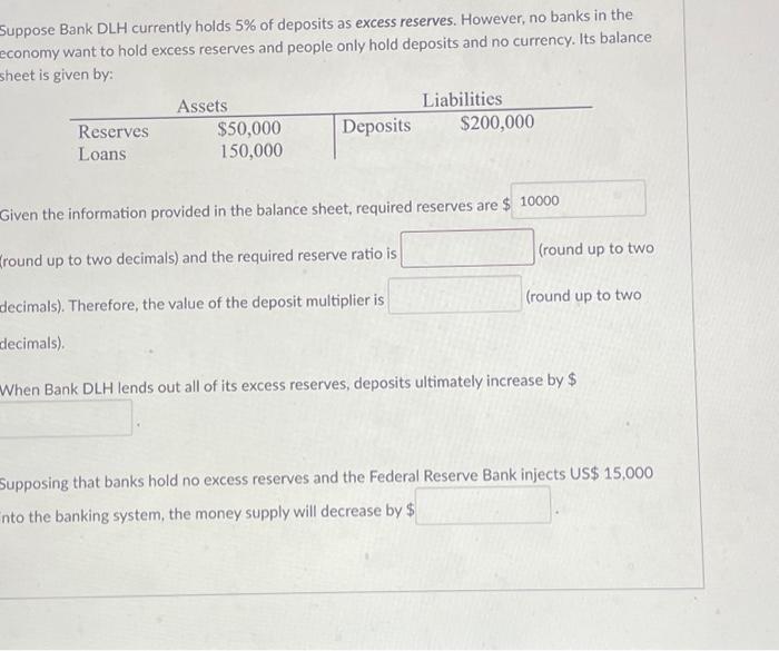 Solved Suppose Bank DLH currently holds 5% of deposits as | Chegg.com