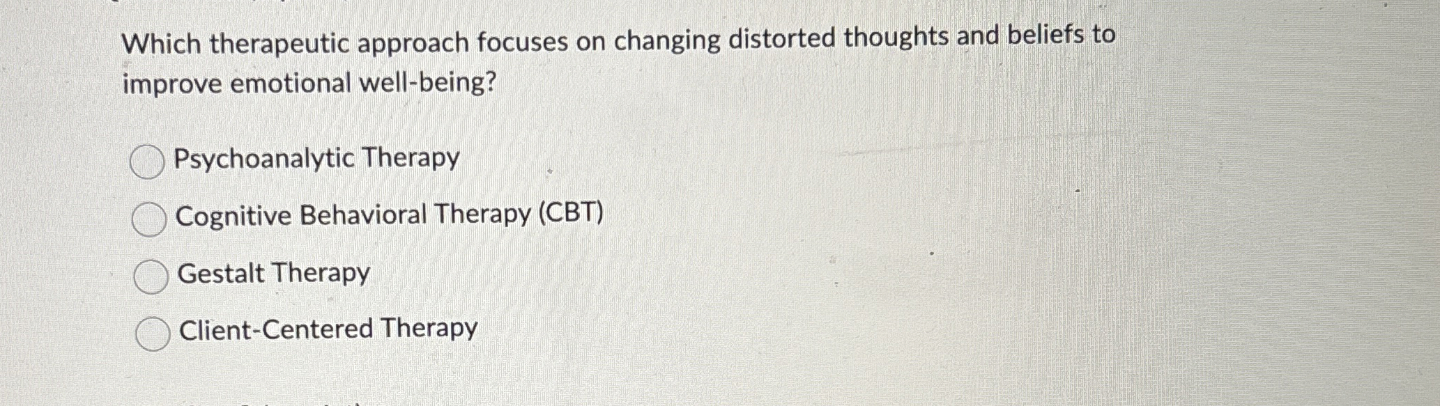 Solved Which therapeutic approach focuses on changing | Chegg.com