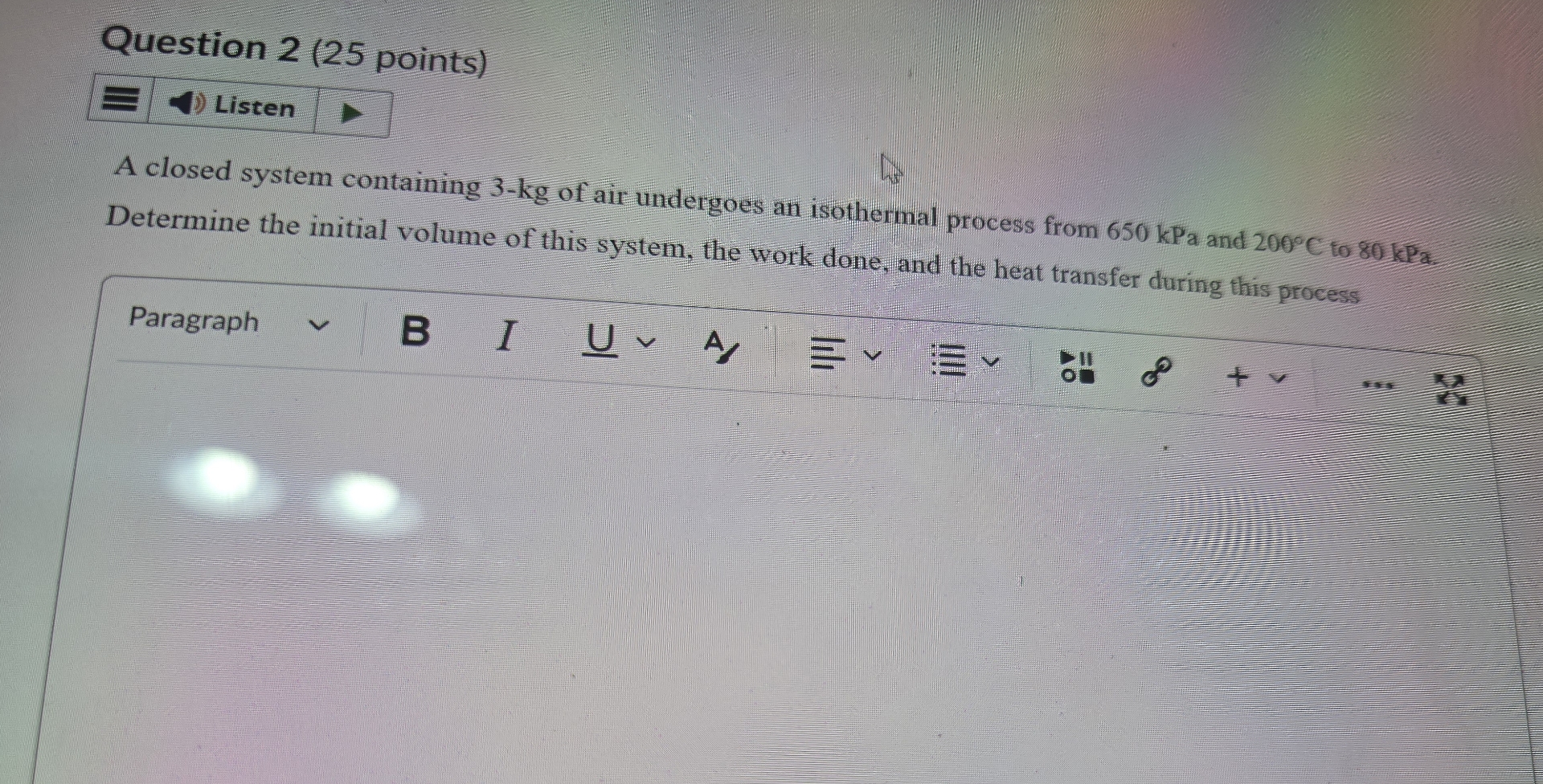 Solved Question 2 (25 ﻿points)ListenA closed system | Chegg.com