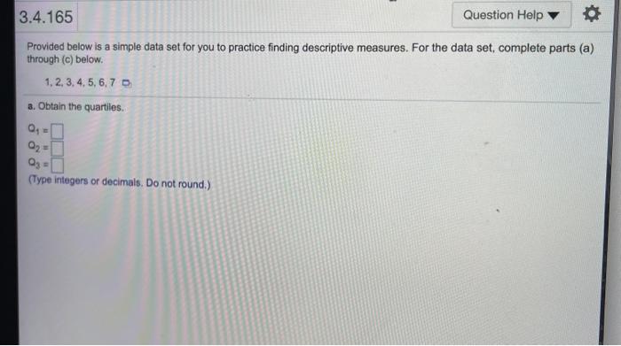 Solved 3.4.165 Question Help Provided below is a simple data | Chegg.com